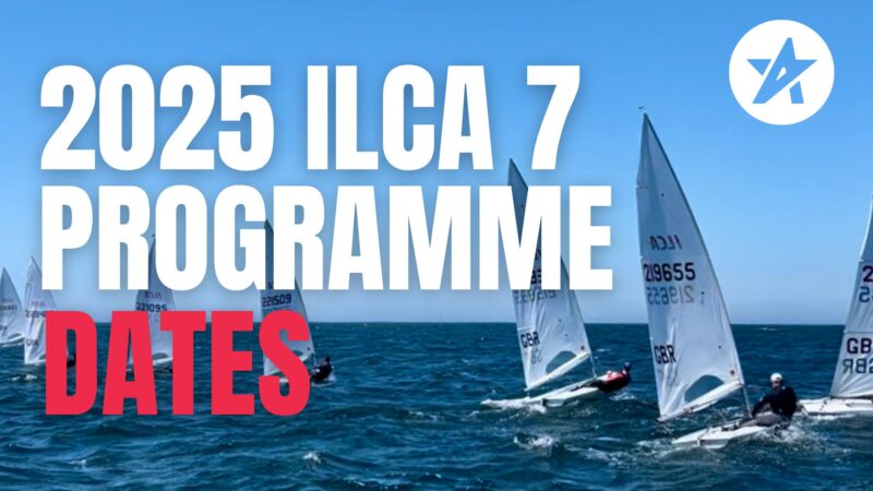 Our ILCA 7 Programme: Reach Your Goals in 2025 - Performance Academy